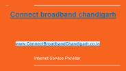 PPT – Connect Broadband Book Online For Superfast Internet PowerPoint ...