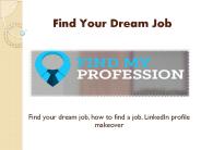 PPT – Tips to find your Dream Job PowerPoint presentation | free to ...
