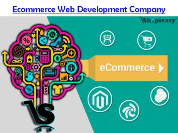 PPT – Ecommerce Web Development | Ecommerce Store PowerPoint ...