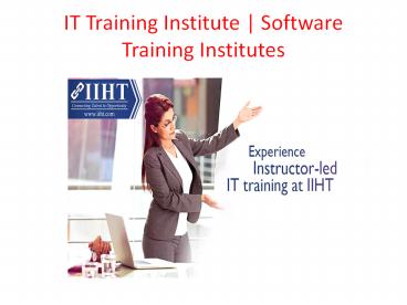 IT Training Institute | Software Training Institutes presentation ...