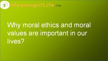 Moral values of Life presentation | free to download