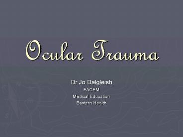 Ocular Trauma presentation | free to view