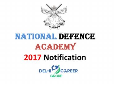 PPT – NDA Exam 2017 Notification Detail PowerPoint presentation | free ...