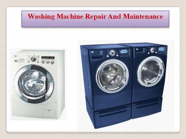 Professional Repair Services For Every Washing Machine presentation ...