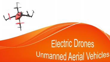 PPT – Electric Drones Unmanned Aerial Vehicles (UAVs) 2015-2025 ...