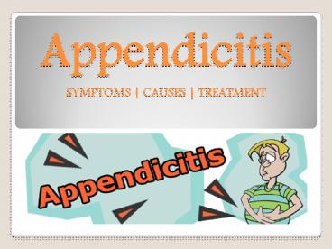 Appendicitis:- symptoms, causes, treatment & prevention. presentation ...