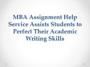 PPT – Benefits Of Taking MBA Assignment Writing Solutions PowerPoint ...
