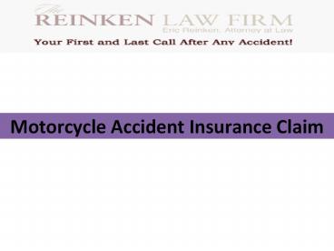 PPT – Considerations for a Successful Motorcycle Accident Insurance ...