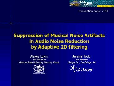 Suppression of Musical Noise Artifacts in Audio Noise Reduction by ...