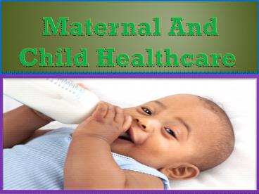 Maternal and child healthcare presentation | free to download