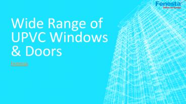 Wide Range of UPVC Windows & Doors presentation | free to download