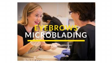 PPT – Eyebrows Microblading PowerPoint presentation | free to download ...