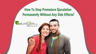 PPT – How To Stop Premature Ejaculation Permanently Without Any Side Effects? PowerPoint ...