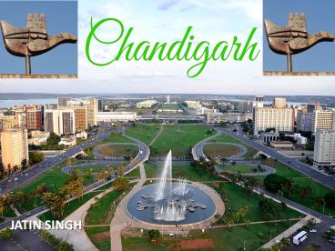 Chandigarh (The City Beautiful) presentation | free to download