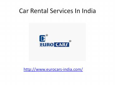 PPT – Car Rental Services in India PowerPoint presentation | free to ...