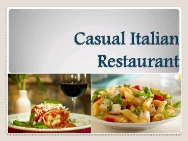 PPT – Casual Italian Restaurants PowerPoint presentation | free to ...