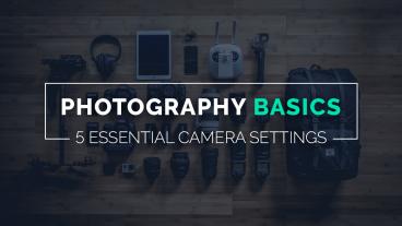 Photography Basics: 5 Essential Camera Settings presentation | free to ...
