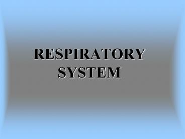 PPT – RESPIRATORY SYSTEM PowerPoint presentation | free to download ...