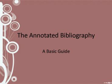 PPT – The Annotated Bibliography PowerPoint presentation | free to ...
