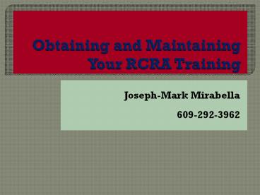 Obtaining and Maintaining Your RCRA Training presentation | free to ...