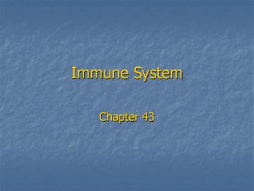 PPT – Immune System PowerPoint presentation | free to view - id: 861202 ...