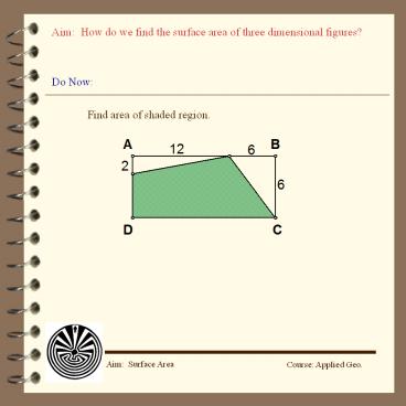 PPT – Aim: How do we find the surface area of three dimensional figures ...