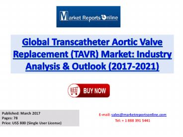 PPT – Transcatheter Aortic Valve Replacement Market (TAVR) Size, Share ...