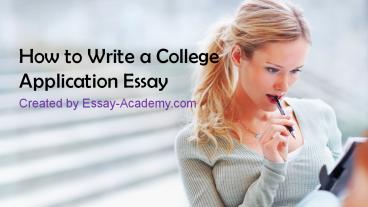 How to write a College Application Essay presentation | free to download