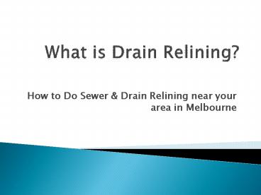 PPT – How to Do Drain Relining PowerPoint presentation | free to ...