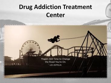 Drug Addiction Treatment Center presentation | free to download