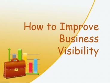 How to Improve Business Visibility presentation | free to download