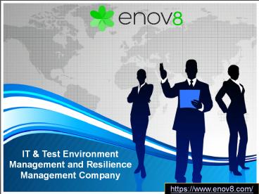 IT & Test Environment Management and Resilience Management Company ...