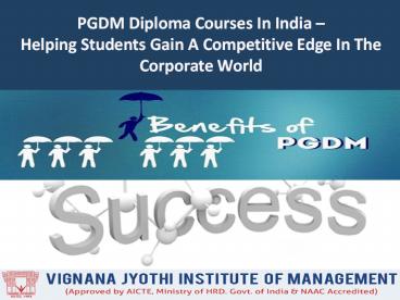 PGDM Diploma Courses In India – Helping Students Gain A Competitive Edge In The Corporate World ...