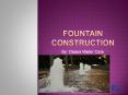 PPT – Fountain Construction PowerPoint presentation | free to download ...