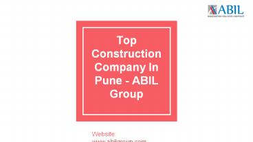 Choose Construction Company in Pune - ABIL Group presentation | free to view