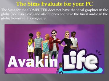 PPT – The Sims Evaluate for your PC PowerPoint presentation | free to ...
