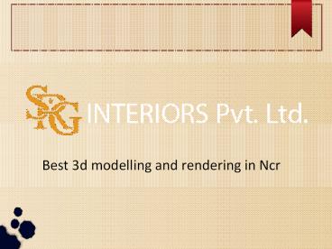 Best 3d modelling and rendering in Ncr presentation | free to download