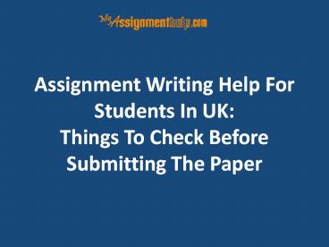 PPT – Things To Check Before Submitting Your Assignment PowerPoint ...