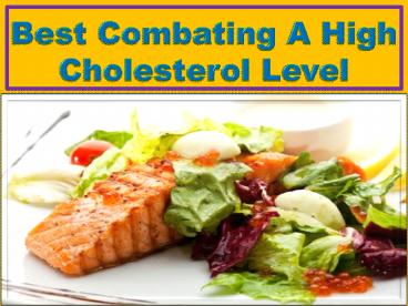 Best Combating a high cholesterol level presentation | free to download