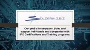 PPT – IPC-A-610 Certification | Soldering Biz PowerPoint presentation ...