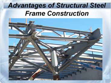 Advantages of Structural Steel Frame Construction presentation | free ...