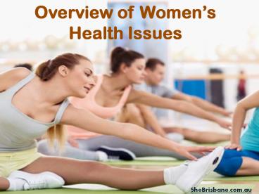 Brief Discussion of Women’s Health Issues presentation | free to download