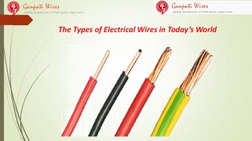 PPT – The Types of Electrical Wires in Today’s World PowerPoint ...