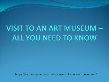 Visiting to an Art Museum presentation | free to download