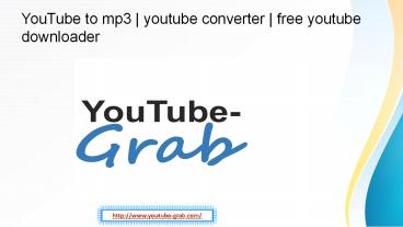 YouTube Grab presentation | free to download