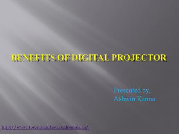 PPT – BENEFITS OF DIGITAL PROJECTOR PowerPoint presentation | free to ...