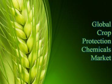 PPT – Global Crop Protection Chemicals Market PowerPoint presentation ...