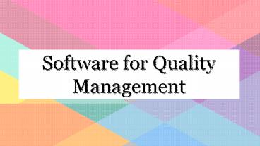 PPT – Software for Quality Management PowerPoint presentation | free to ...