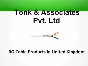 PPT – RG Cable Products in United Kingdom PowerPoint presentation ...