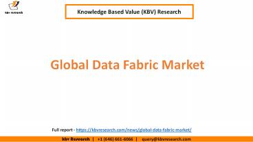 Global Data Fabric Market Growth presentation | free to view